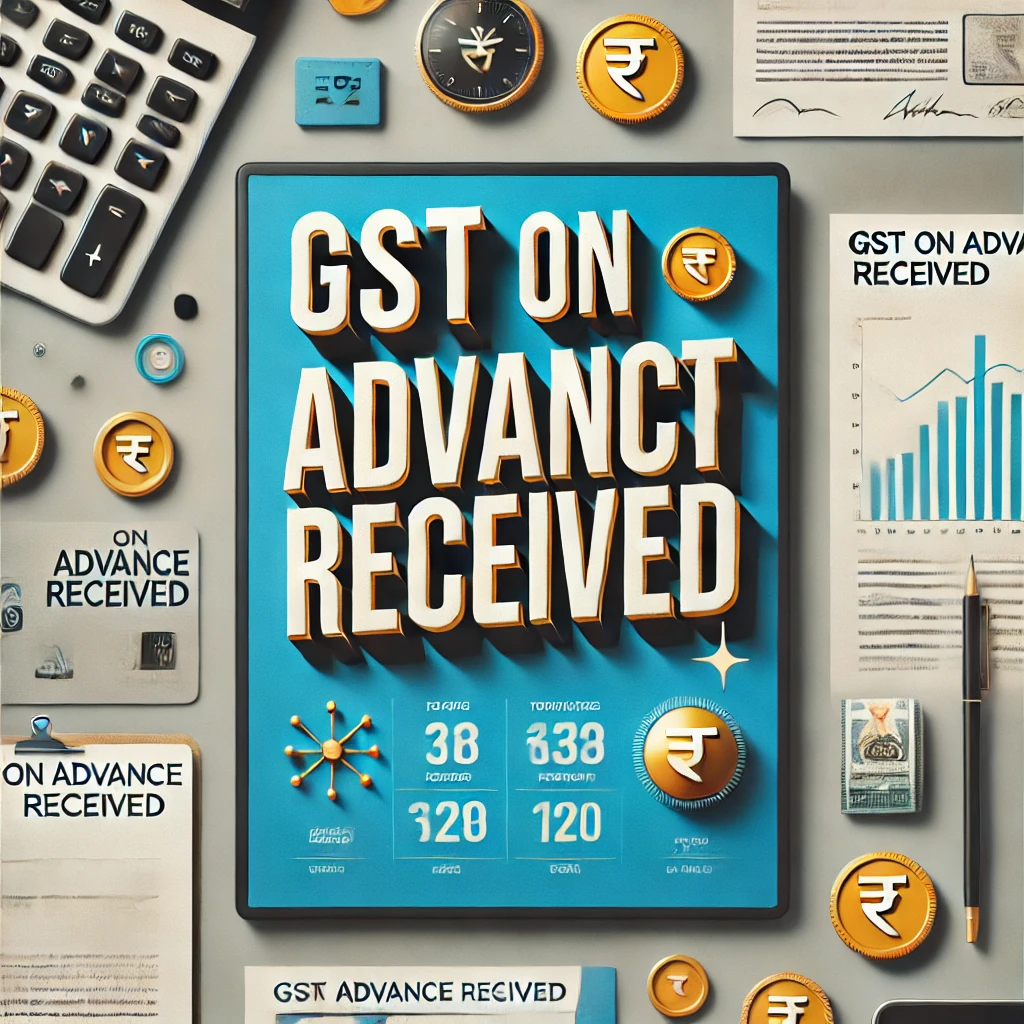 GST on Advance Received | VALUABLE ADVISORS PRIVATE LIMITED